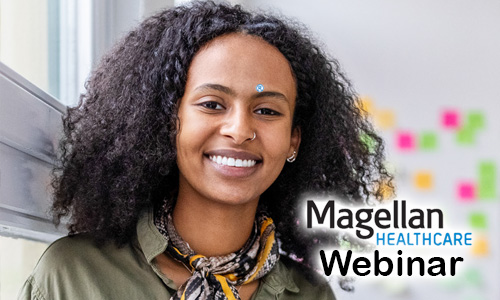 Magellan Healthcare Webinar